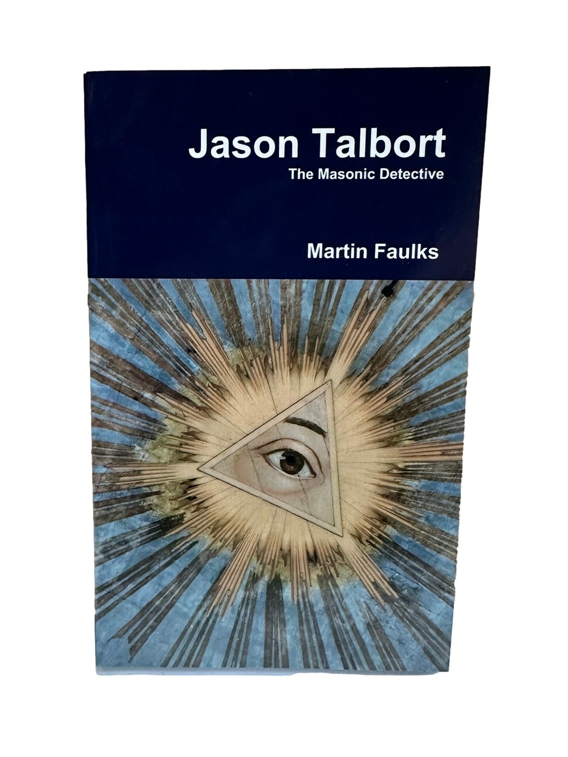 Jason Talbort – The Masonic Detective by Martin Faulks | Belper Masonic ...